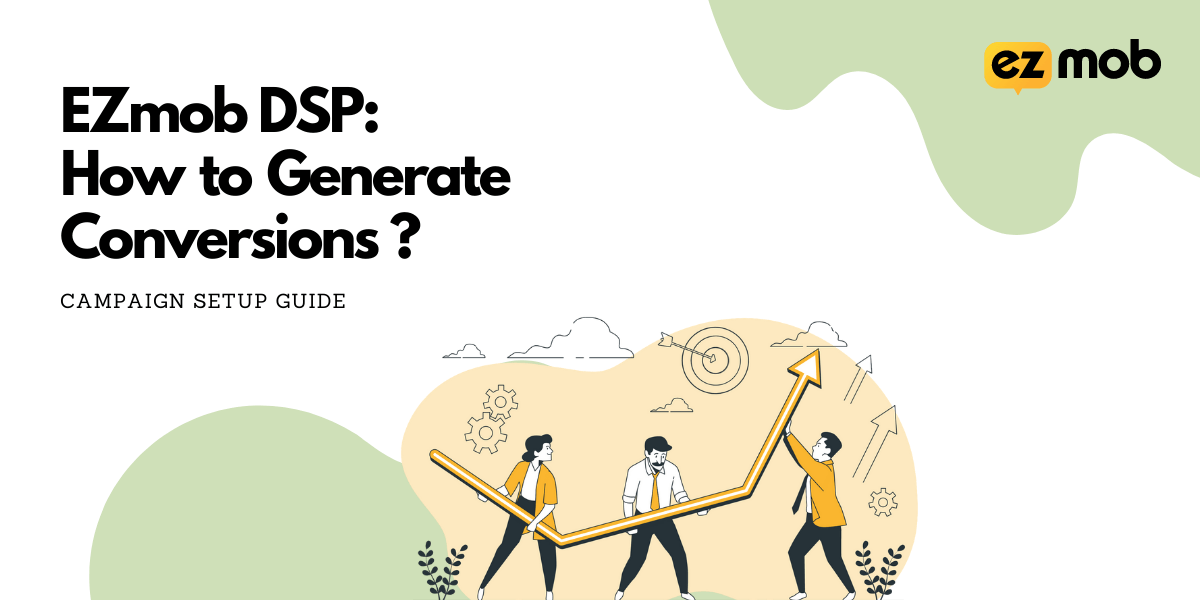 EZmob Review 2024: How to Generate Conversions with EZmob?